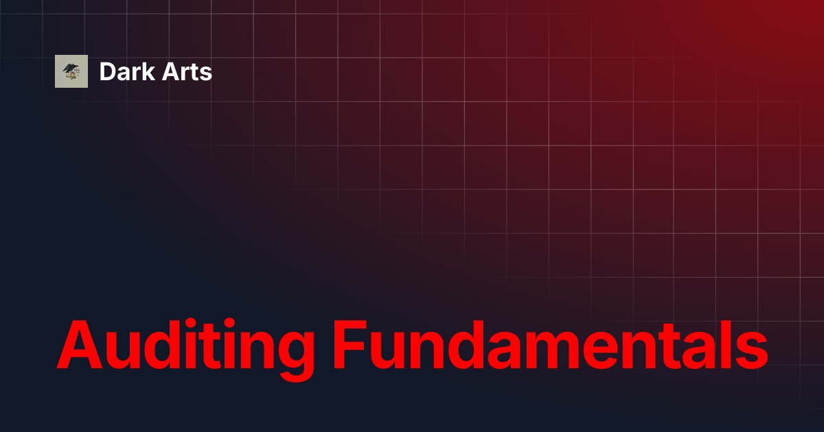 Auditing Fundamentals | Dark Arts